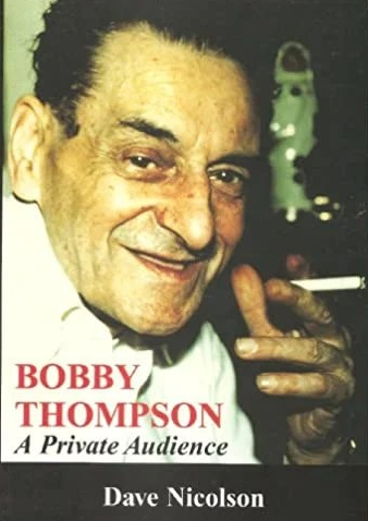 THE RISE & FALL OF BOBBY THOMPSON | ALIKIVI : NORTH EAST UK CULTURE